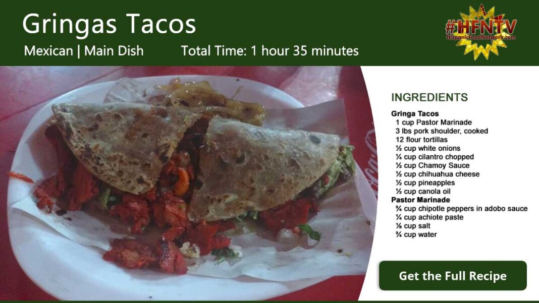 The Infamous Gringas Tacos - Hispanic Food Network